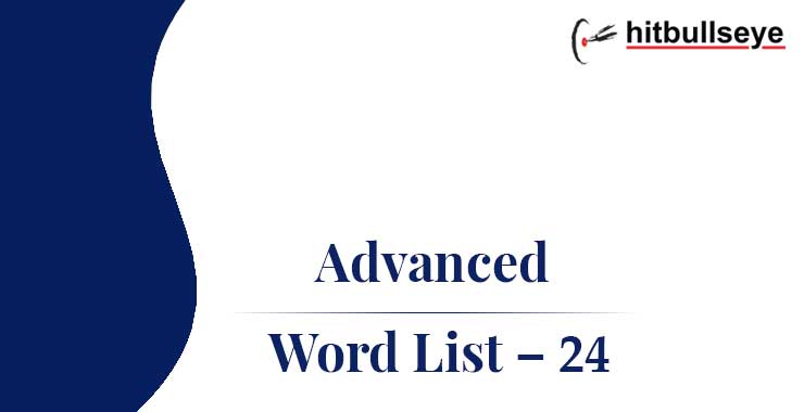 Advanced Word List – 24