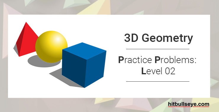 3D Geometry - Surface Area and Volume Questions - Hitbullseye