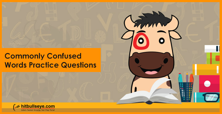 Confused Words Practice Questions and Answers - Hitbullseye