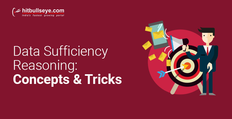 Strategies and Tricks to Solve Data Sufficiency Questions- Hitbullseye