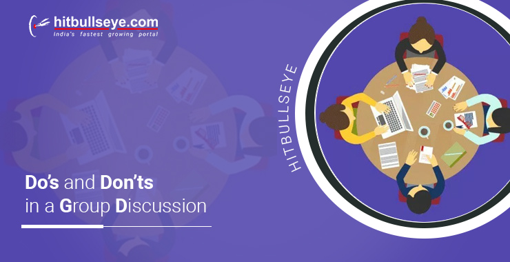 Do’s and Don’ts in a Group Discussion - GD PI Preparation