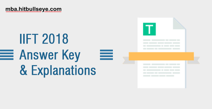 IIFT 2018 Answer Key and Solution - Hitbullseye IIFT 2018 Answer Key and Solution - Hitbullseye