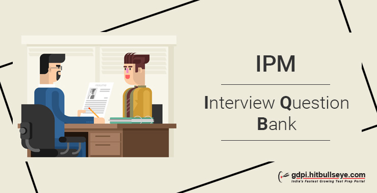 Important Questions for IPM Interview- Hitbullseye