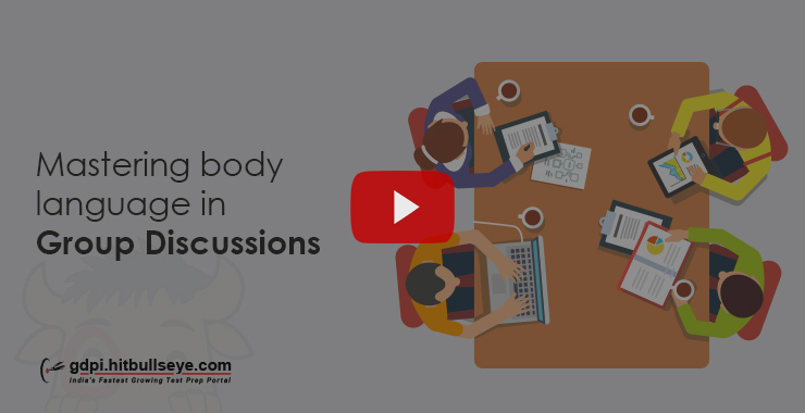 Mastering body language in Group Discussions - GD PI Preparation