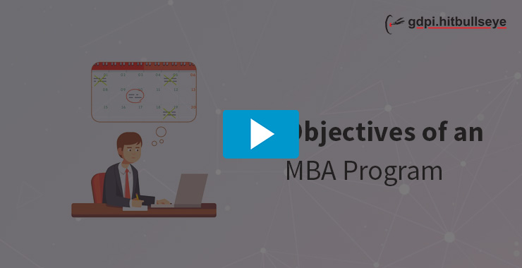 MBA Objective | Objectives of an MBA Program- GDPI Preparation