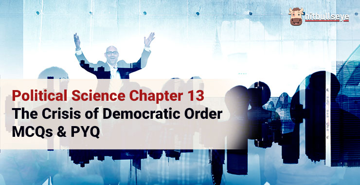 NCERT Class 12 Political Science Chapter 13 The Crisis of Democratic ...