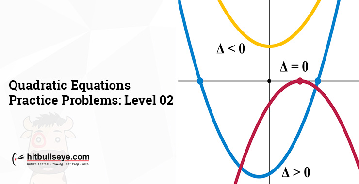 Quadratic Equation Questions and Answers - Hitbullseye