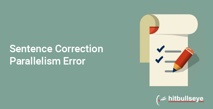 Parallelism Error Sentence Correction – Hitbullseye