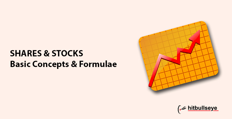Stocks and Shares | Formula and Concept - Hitbullseye