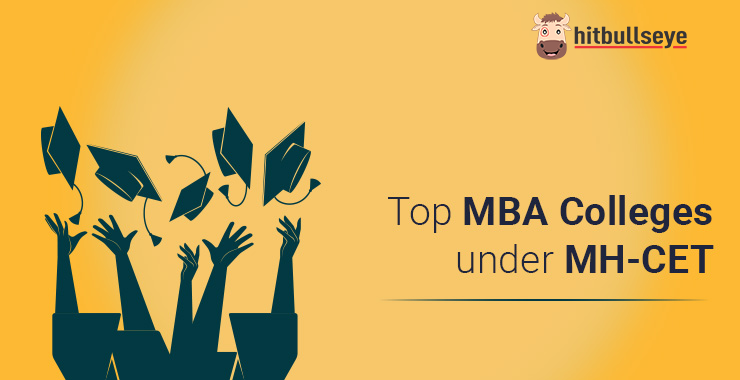 Top MBA Colleges Accepting MH CET Score - Hitbullseye