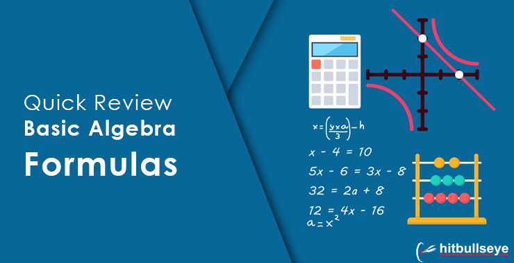 Quick Review: Basic Algebra Formulas
