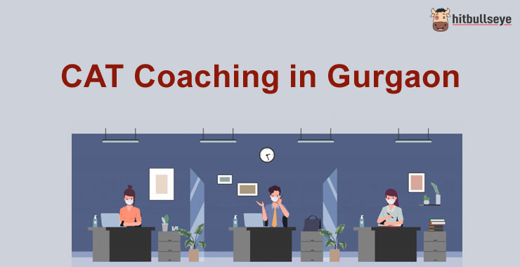 Top 5 CAT Coaching Institutes in Gurgaon - Hitbullseye