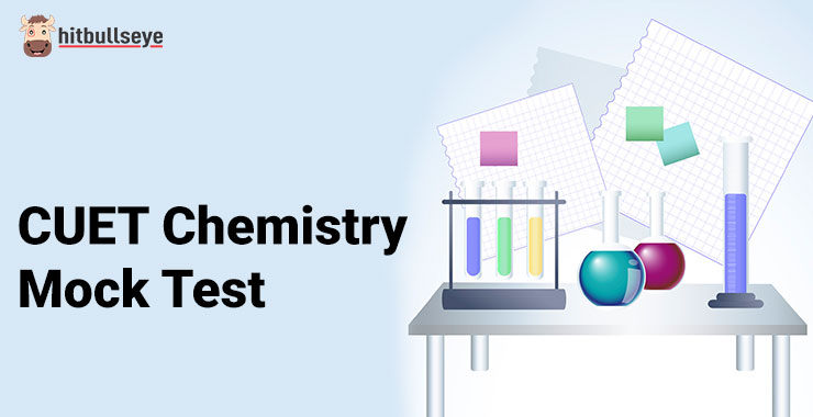 CUET Chemistry Mock Test 2026 CUET Chemistry Mock Test 2026