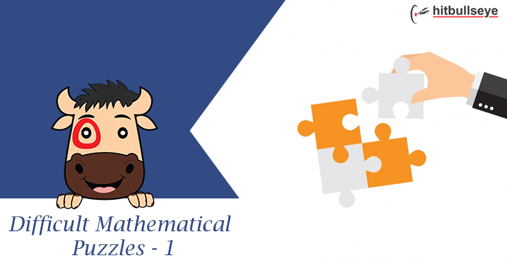 Difficult Maths Puzzles with Answers - Hitbullseye
