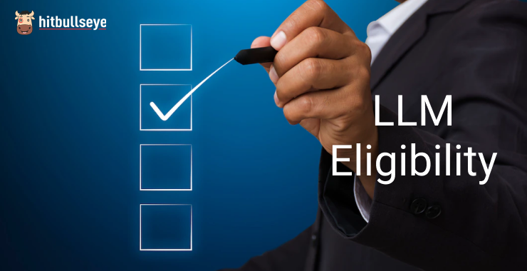 Admission To LLM: Requirements, Fees, Eligibility, And