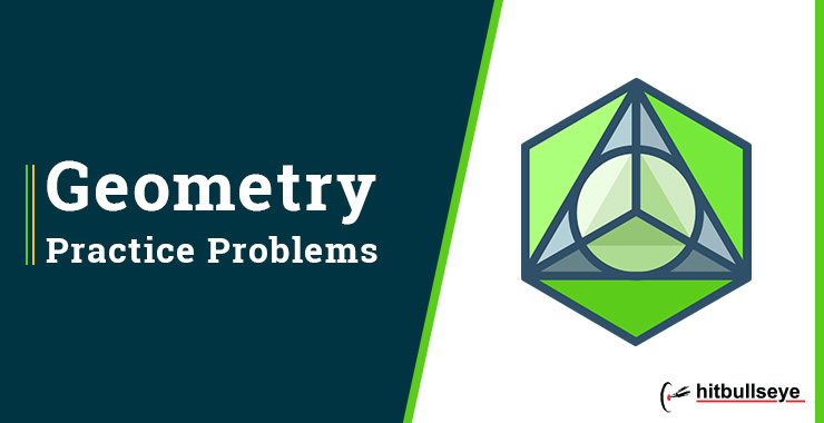 Geometry Practice Problems | Solved Examples - Hitbullseye