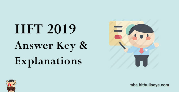IIFT 2019 Answer Key and Solution - Hitbullseye IIFT 2019 Answer Key and Solution - Hitbullseye