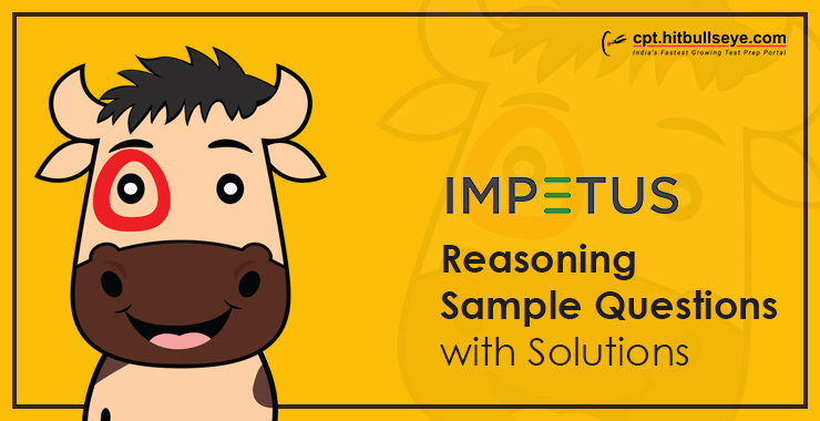 Impetus Reasoning Questions | Reasoning Test For Impetus