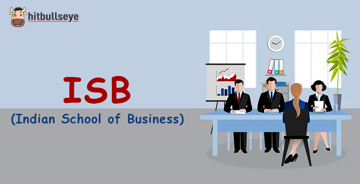 ISB (Indian School of Business) Interview Experiences 2016-17 | Hitbullseye