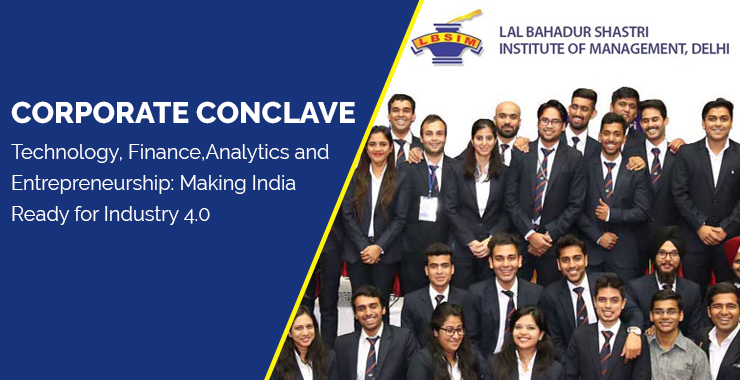 CORPORATE CONCLAVE (Lal Bahadur Shastri Institute of Management)