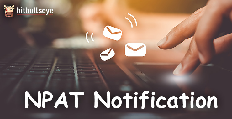 NPAT 2024 Notification | NPAT 2024 Exam Date | NPAT Important Dates