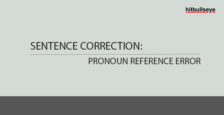 Pronoun Error | Sentence Correction | Sentence Correction Questions