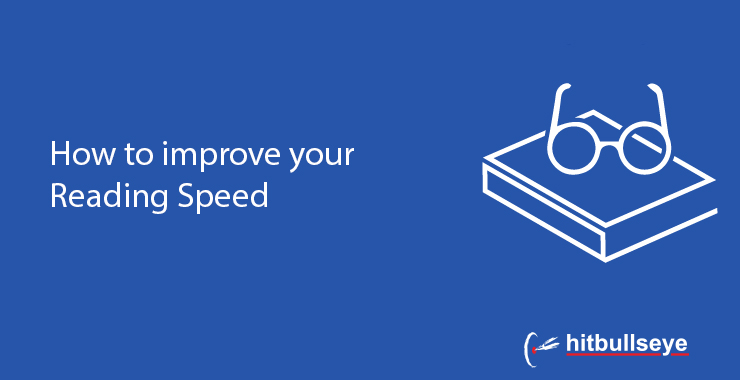 How to improve your Reading Speed -Hitbullseye