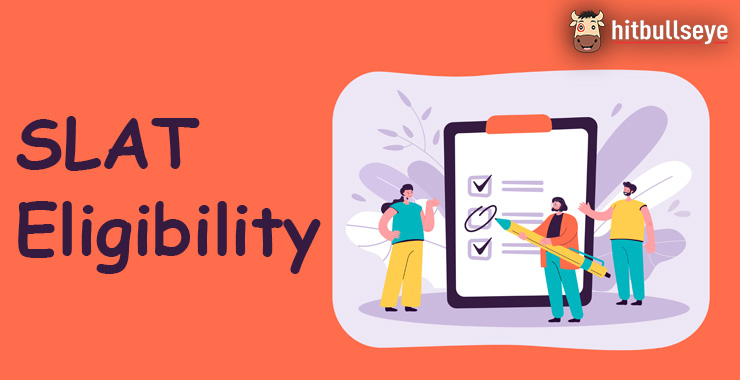 SLAT 2024 Eligibility: Check Latest SLAT Exam Eligibility Criteria ...