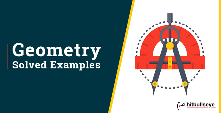 Geometry Examples | Geometry problems and Solutions - Hitbullseye