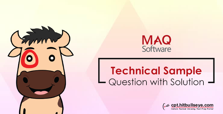 MAQ Software Technical Questions - Hitbullseye