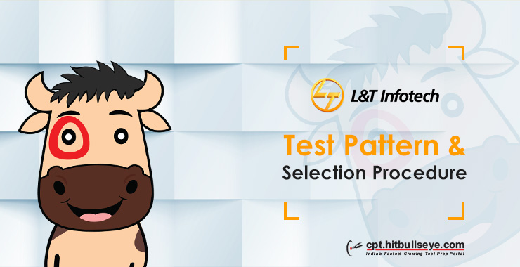 L&T Infotech Test Pattern - Written | L&T Infotech Selection Process