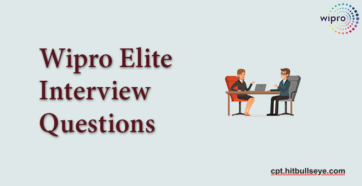 Wipro Elite Interview Questions - Wipro Elite Technical and HR ...